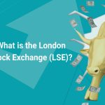 What is the London Stock Exchange (LSE)? Definition & Structure