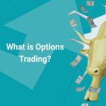 What is Options Trading? Definition, Types, and Examples