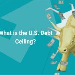 What is the U.S. Debt Ceiling? Definition, Impact & Solutions