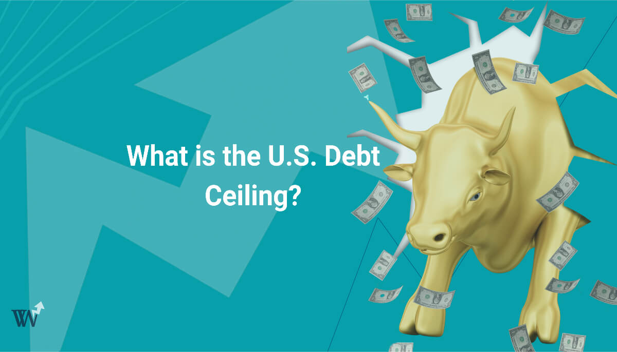 What is the U.S. Debt Ceiling? Definition, Impact & Solutions