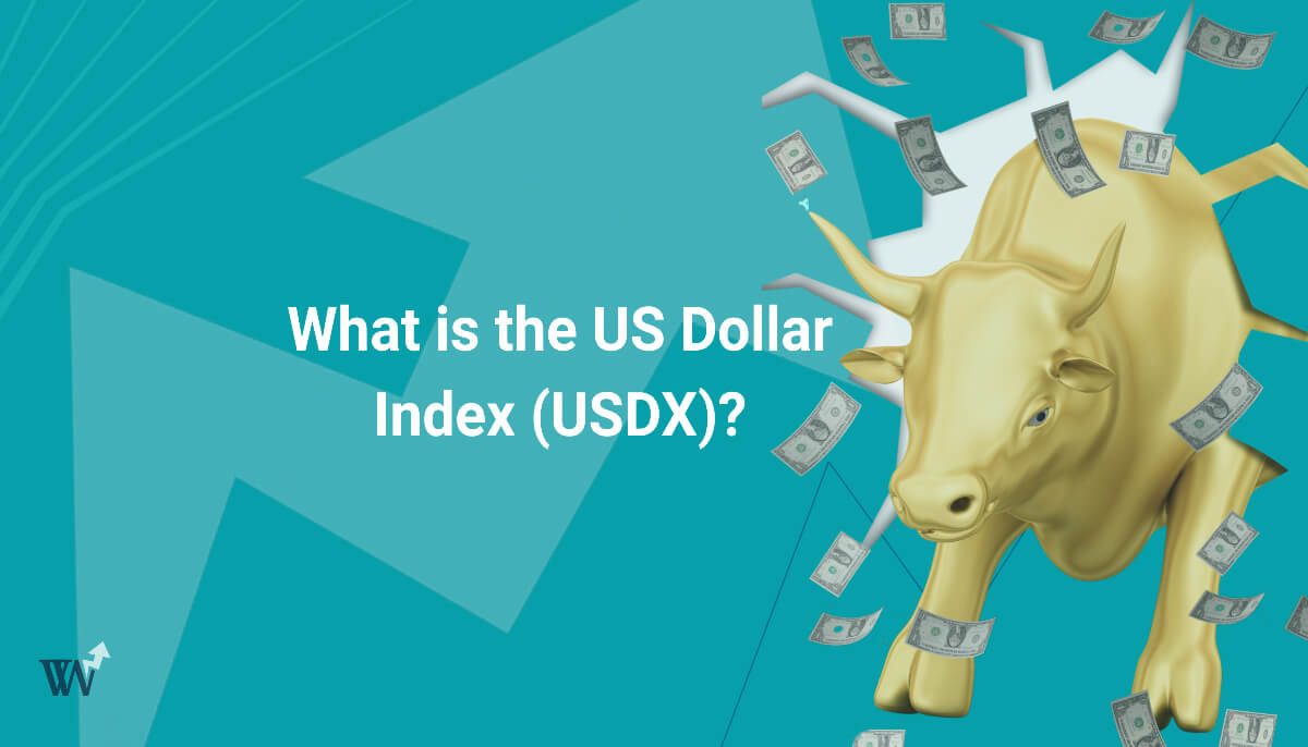 What is the US Dollar Index (USDX)? Definition and Examples