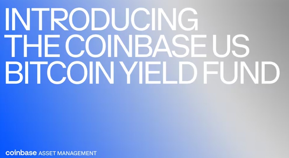 Coinbase Launches US Bitcoin Yield Fund to Boost Crypto Returns